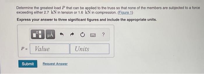 Solved Figuredetermine The Greatest Load P That Can Be