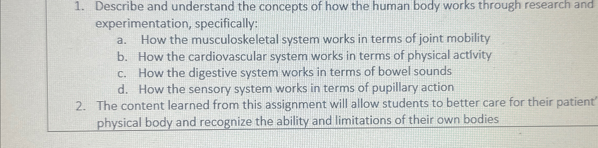 Solved Describe and understand the concepts of how the human | Chegg.com