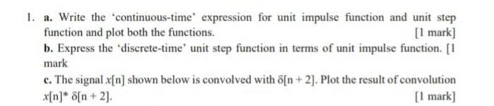 Solved 1. a. Write the 'continuous-time' expression for unit | Chegg.com