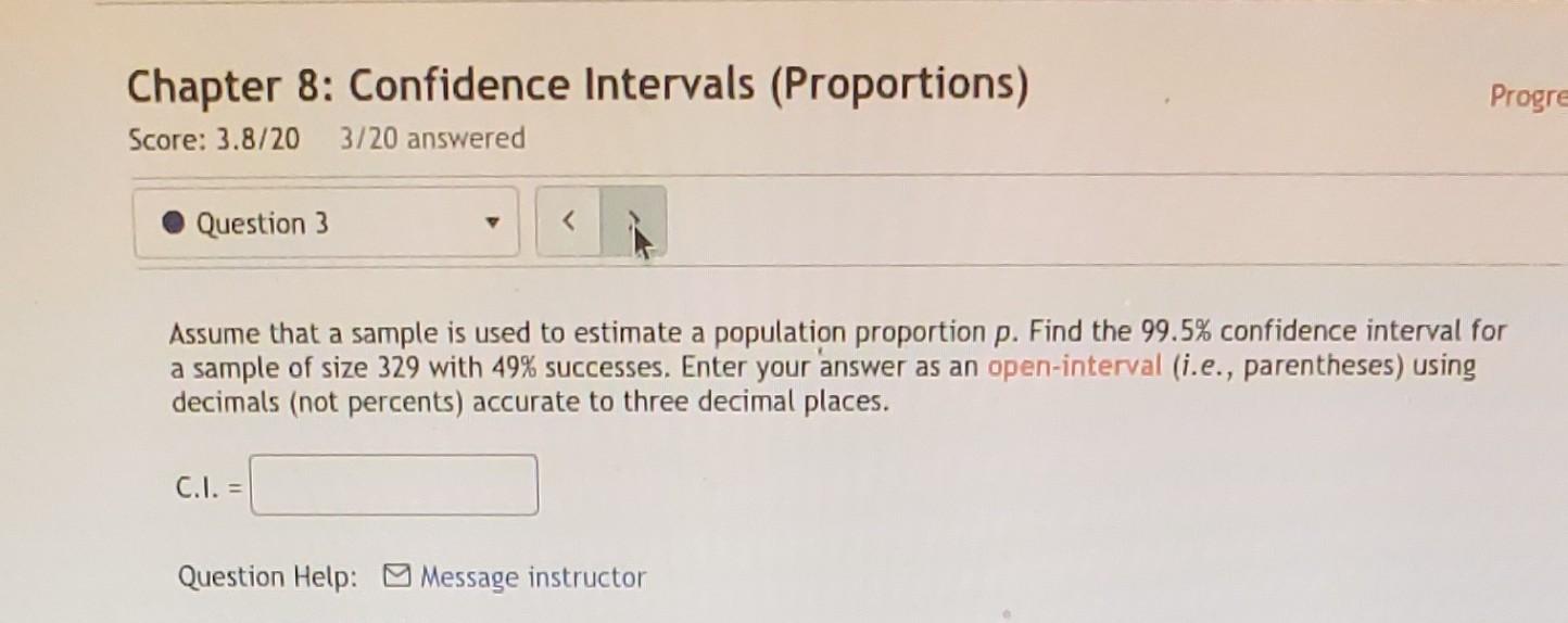 Solved Chapter 8: Confidence Intervals (Proportions) Score: | Chegg.com