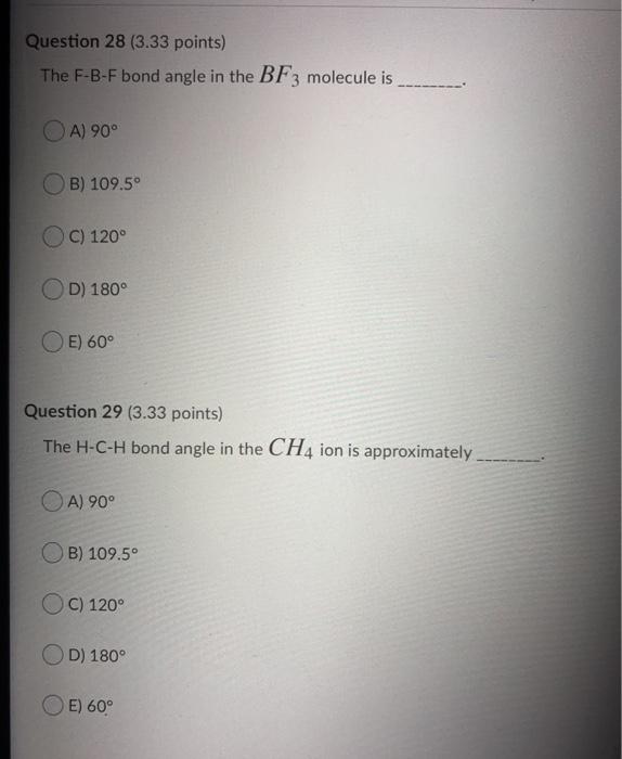 Solved Question 28 (3.33 points) The F-B-F bond angle in the | Chegg.com
