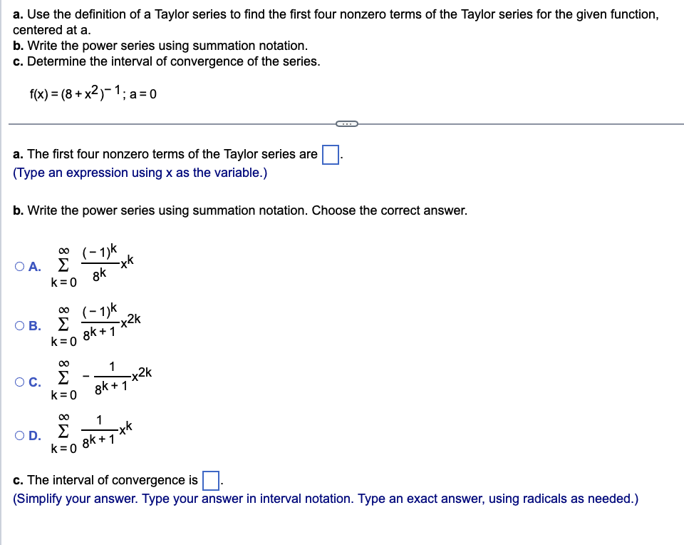 Solved a. ﻿Use the definition of a Taylor series to find the | Chegg.com