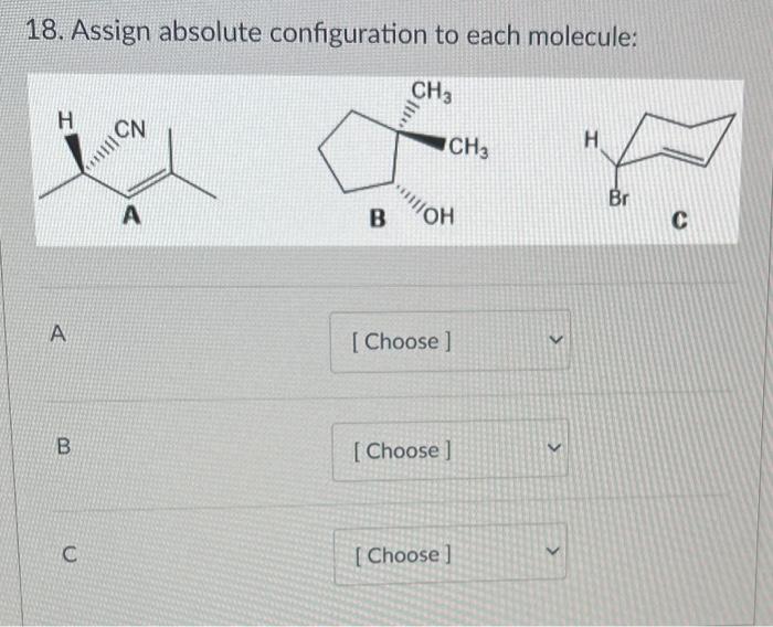 Solved 18. Assign absolute configuration to each molecule: | Chegg.com