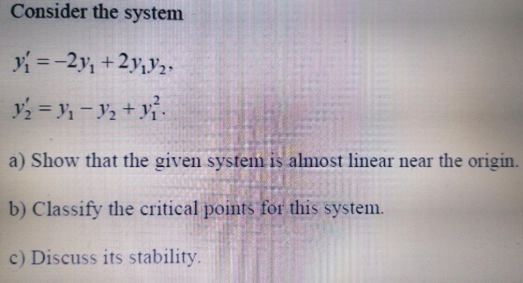 Solved Consider the system y = -2y + 2yy, y = y; -12 + a) | Chegg.com
