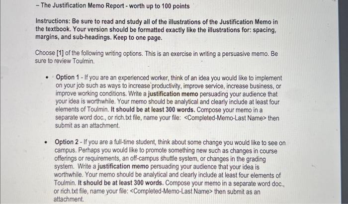 - The Justification Memo Report - worth up to 100 | Chegg.com
