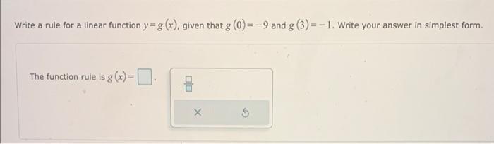 Solved Write a rule for a linear function y=g(x), given that | Chegg.com