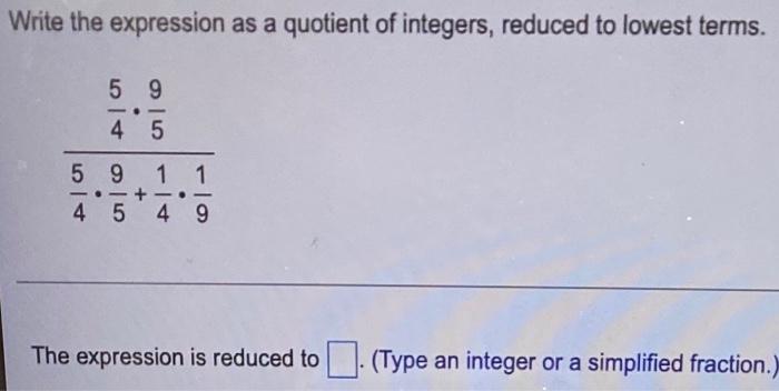 Solved Write the expression as a quotient of integers, | Chegg.com