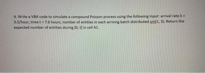 4. Write a VBA code to simulate a compound Poisson | Chegg.com
