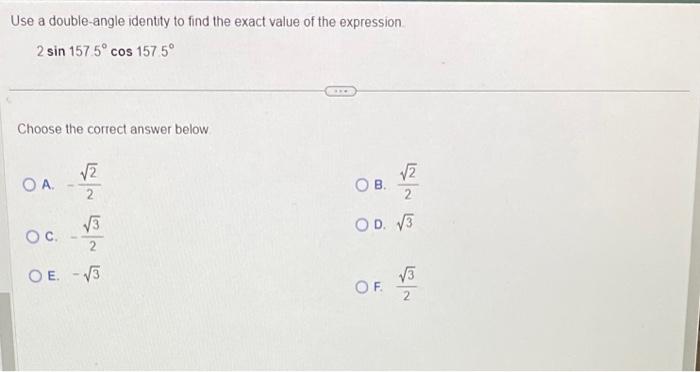 Solved Use a double-angle identity to find the exact value | Chegg.com