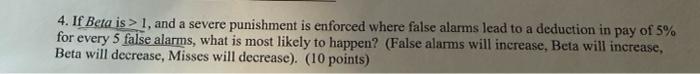 Solved 4. If Beta is >1, and a severe punishment is enforced | Chegg.com