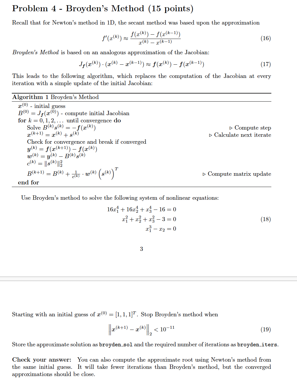 Solved Solve in MATLABProblem 4 - ﻿Broyden's Method (15 | Chegg.com
