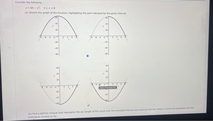 Solved Consider the following y=64−x2;0≤x≤8 (a) Sketch the | Chegg.com
