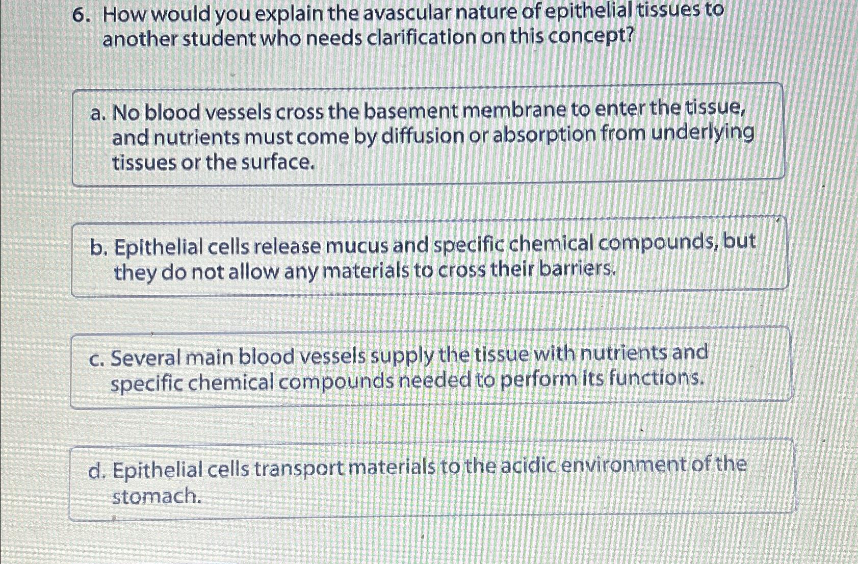 Solved How would you explain the avascular nature of | Chegg.com