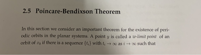 Theorem 2.4 (Poincare-Bendixson Theorem) In a | Chegg.com