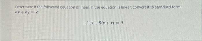 Solved Determine if the following equation is linear. If the | Chegg.com
