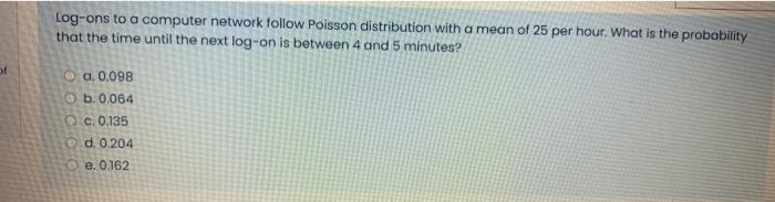 Solved Log-ons to a computer network follow Poisson | Chegg.com