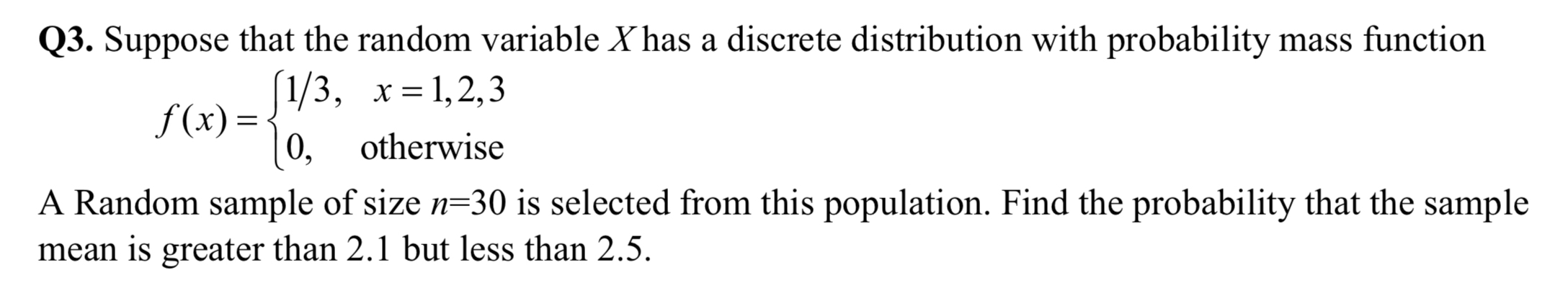 Solved Q3. ﻿Suppose that the random variable x ﻿has a | Chegg.com