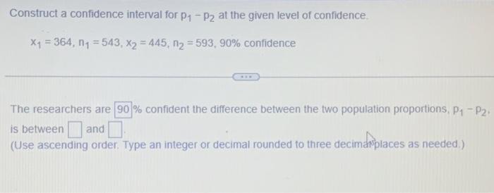 Solved Construct a confidence interval for p1−p2 at the | Chegg.com