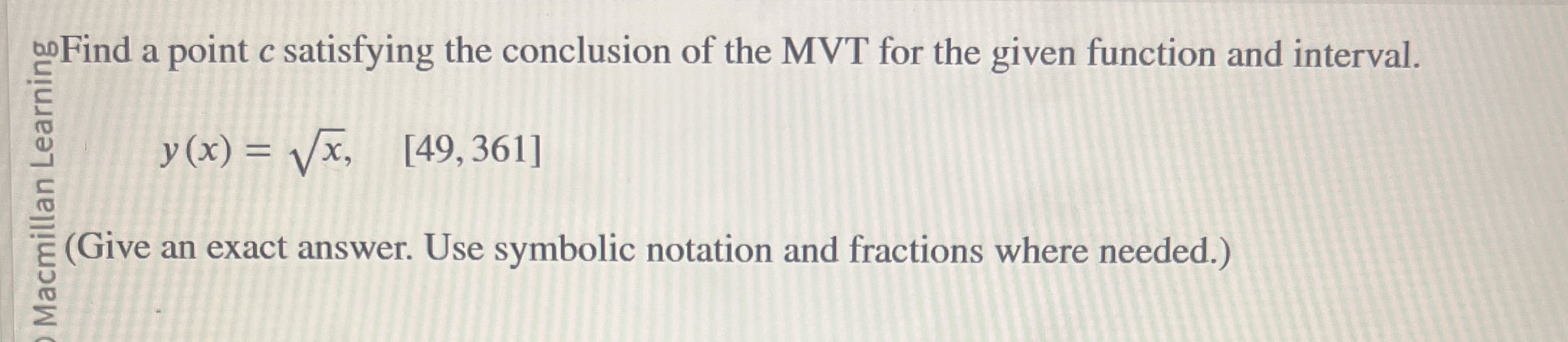 Solved Find a point c ﻿satisfying the conclusion of the MVT | Chegg.com