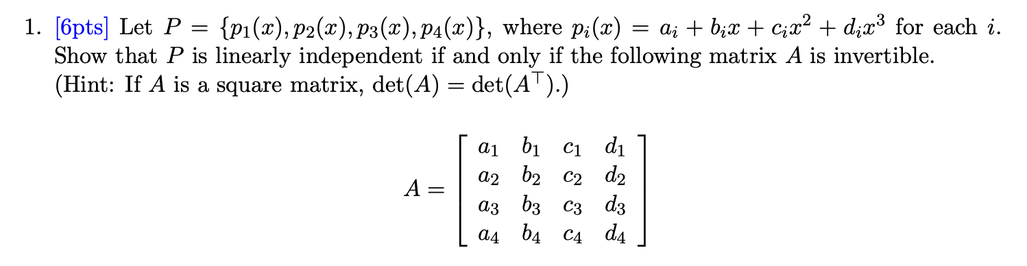 [Solved]: [6pts] Let P={p_(1)(x),p_(2)(x),p_(3)(x),p_(4)(x)}