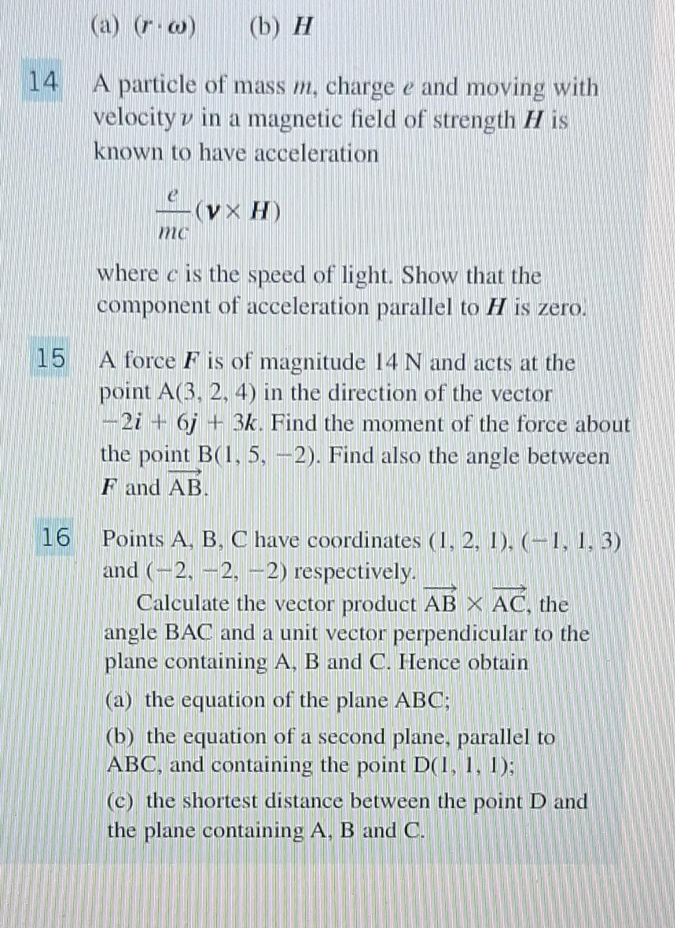 Solved (a) (r⋅ω) (b) H 14. A particle of mass m, charge e | Chegg.com