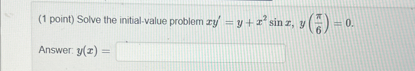 Solved (1 ﻿point) ﻿Solve the initial-value problem | Chegg.com