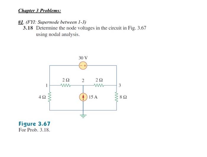 Solved Chapter 3 Problems: #1. (FYI: Supernode between 1-3) | Chegg.com