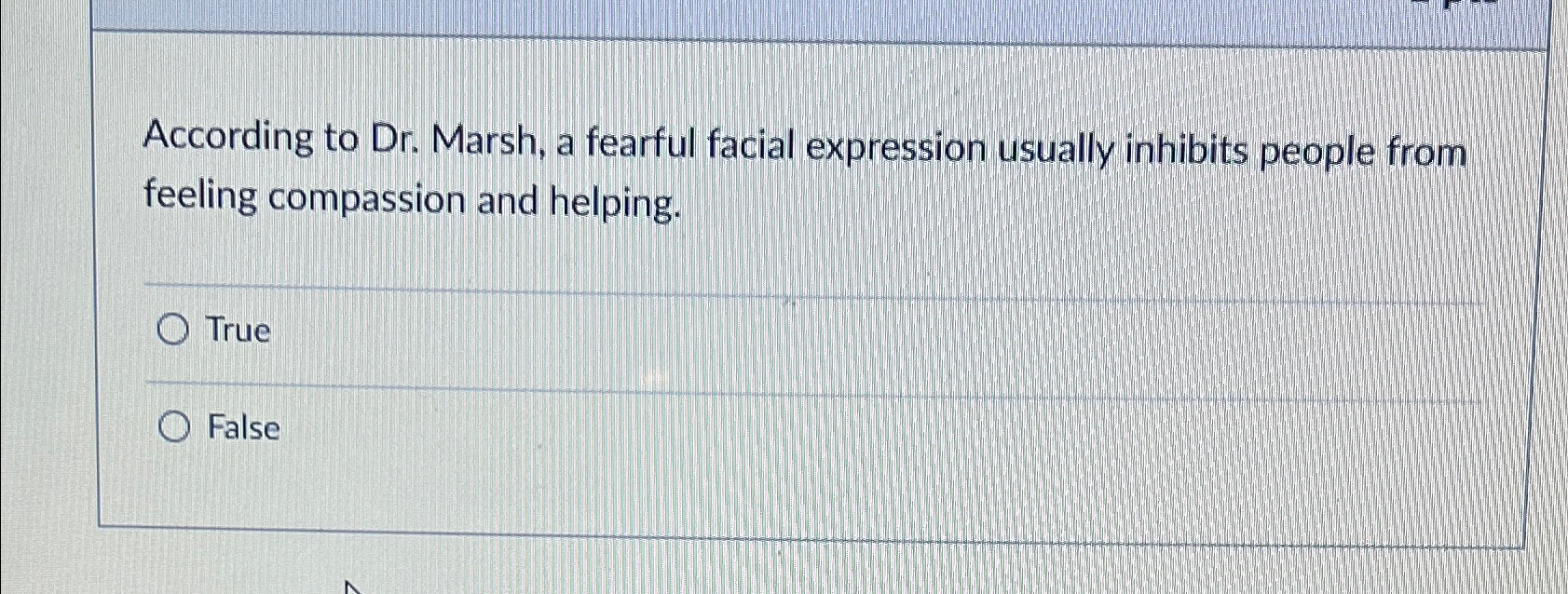 Solved According to Dr. ﻿Marsh, a fearful facial expression | Chegg.com