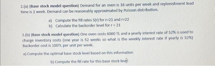 Solved 2.(a) (Base stock model question) Demand for an oven | Chegg.com
