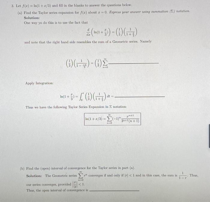 Solved 3. Let f(x) = ln(1 + x/3) and fill in the blanks to | Chegg.com