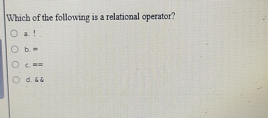 Solved Which of the following is a relational | Chegg.com