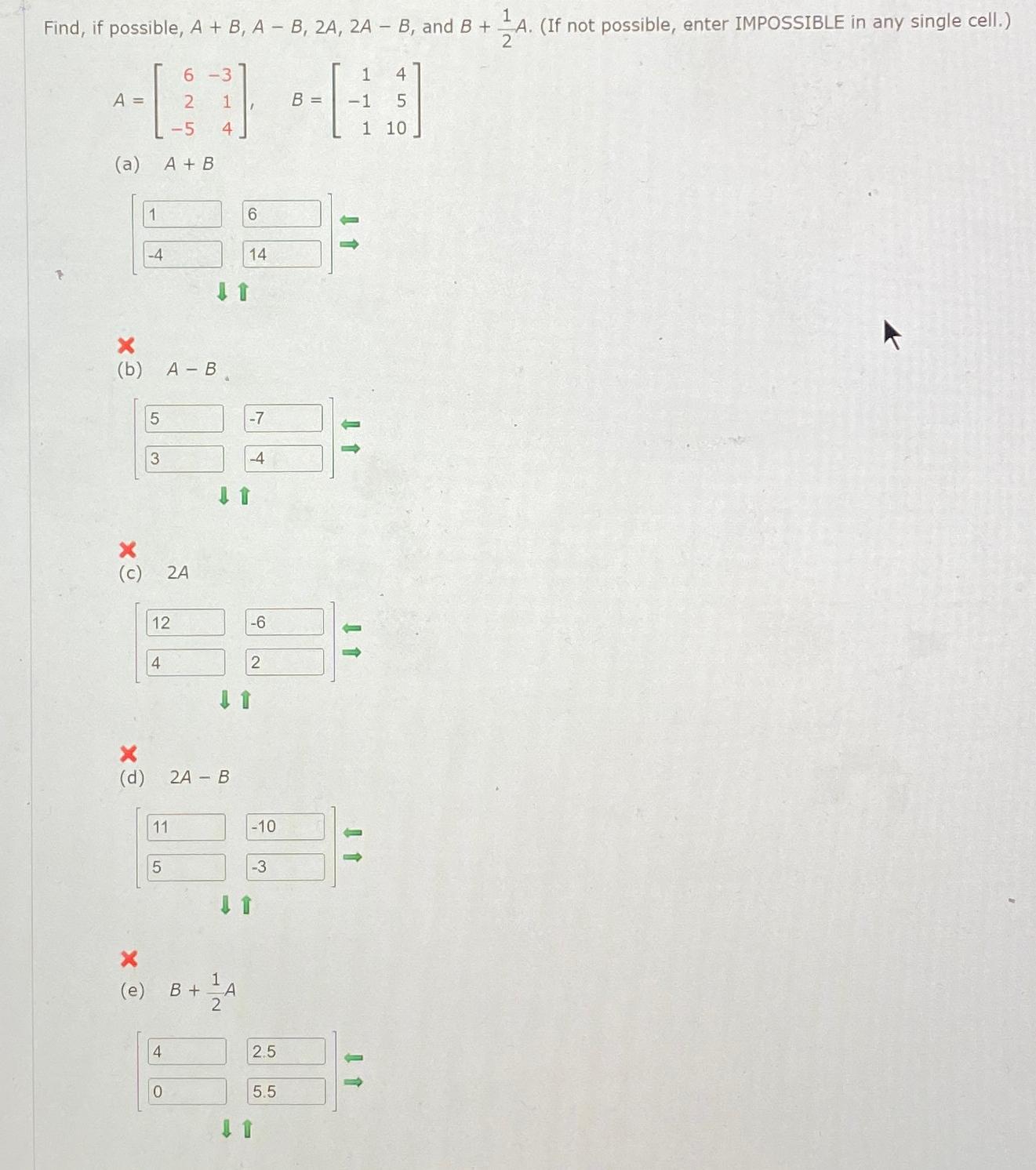 Solved Find, if possible, A+B,A-B,2A,2A-B, ﻿and B+12A. (If | Chegg.com