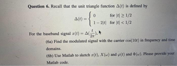 Solved Question 6. Recall that the unit triangle function | Chegg.com