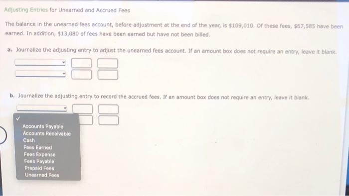 Solved Adjusting Entries for Unearned and Accrued Fees The | Chegg.com