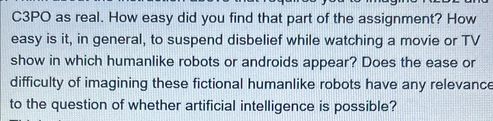 Solved C3PO as real. How easy did you find that part of the | Chegg.com