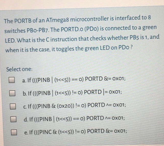 Solved The PORTB of an ATmega8 microcontroller is interfaced | Chegg.com