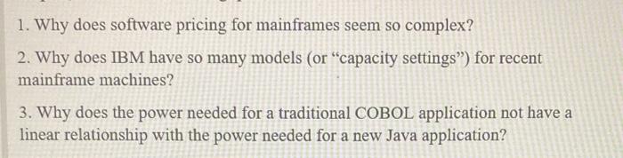 Solved 1. Why does software pricing for mainframes seem so | Chegg.com