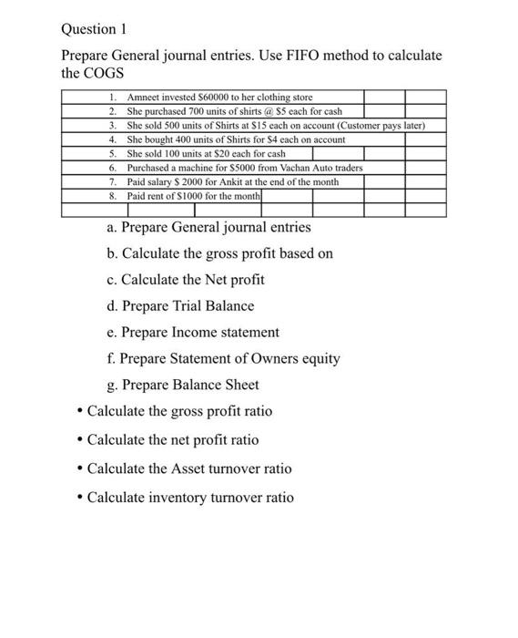 Solved Question 1 Prepare General journal entries. Use FIFO | Chegg.com