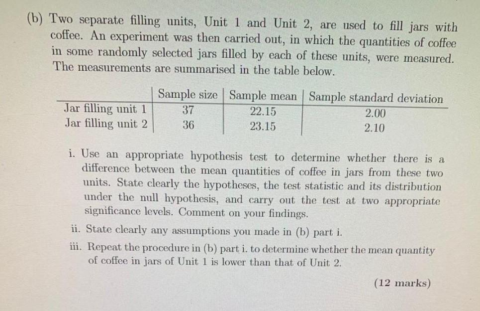 Solved (b) Two separate filling units, Unit 1 and Unit 2, | Chegg.com