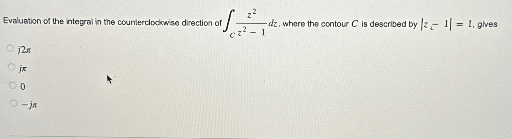 Solved Evaluation of the integral in the counterclockwise | Chegg.com