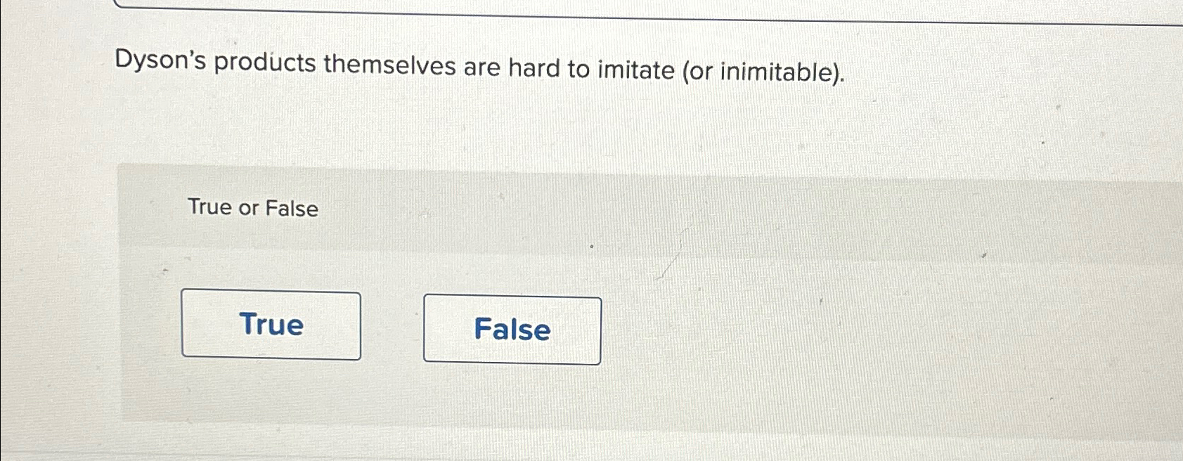 Solved Dyson's products themselves are hard to imitate (or | Chegg.com