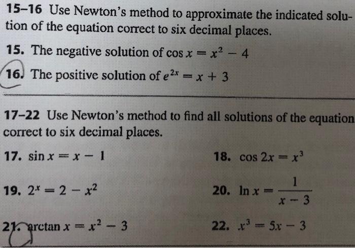 Solved 15-16 Use Newton's method to approximate the | Chegg.com