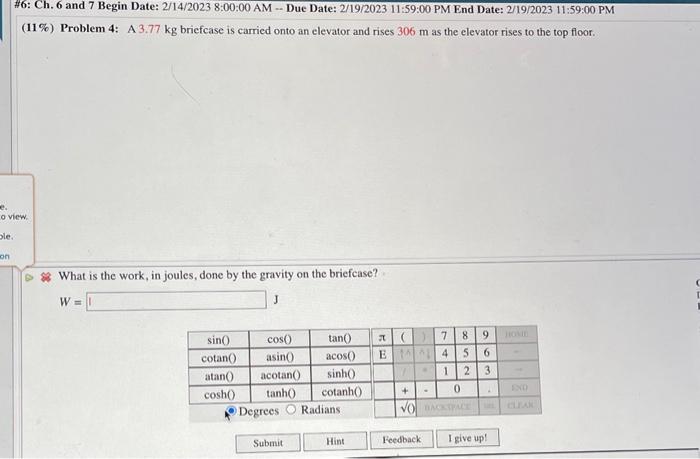 Solved (11\%) Problem 4: A 3.77 kg briefcase is carried onto | Chegg.com