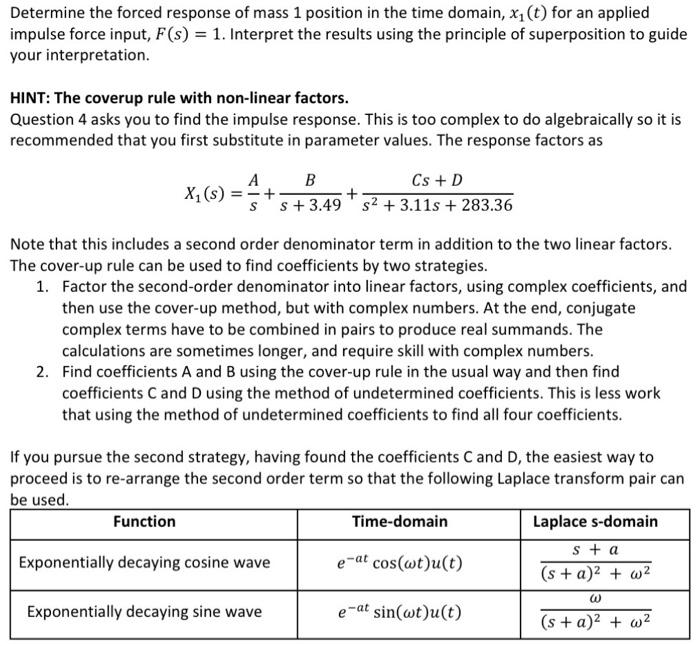 Solved Determine the forced response of mass 1 position in | Chegg.com