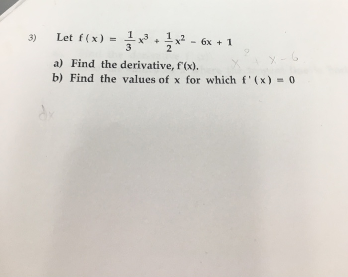 Solved 3) Let f(x) = x + 2x2 - 6x + 1 Y Y 6 a) Find the | Chegg.com
