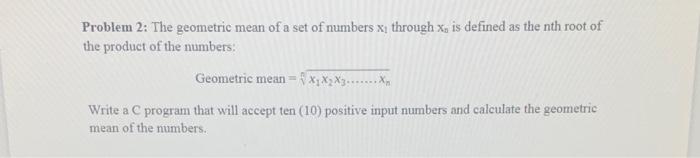 Solved Problem 2: The geometric mean of a set of numbers x1 | Chegg.com
