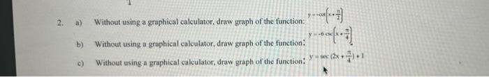 Solved 2. a) Without using a graphical calculator, draw | Chegg.com