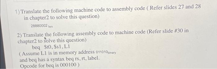 Solved 1) Translate the following machine code to assembly | Chegg.com