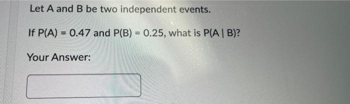 Solved Let A and B be two disjoint events such that | Chegg.com