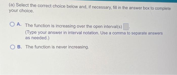 Solved State the open intervers over which the function is | Chegg.com
